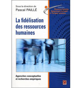 La fidélisation des ressources humaines Approches conceptuelles ...