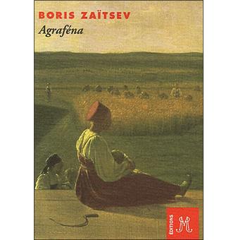 Agraféna - Poche - Boris Zaitsev, Boris Zaitzev - Achat Livre | fnac