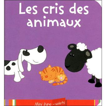 Les cris des animaux mini livre-volets - cartonné - Gregory Denooz ...