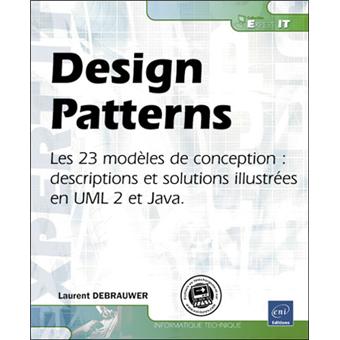 Design patterns Les 23 modèles de conception, description et solution ...