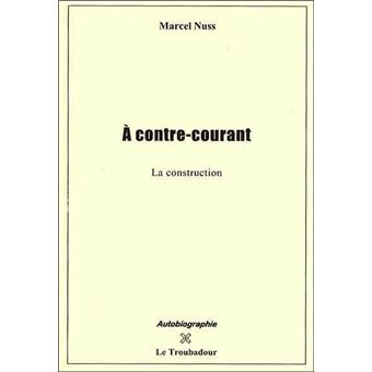 A contre-courant - broché - Marcel Nuss - Achat Livre | fnac