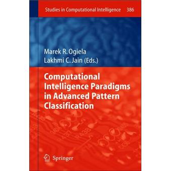 Computational Intelligence Paradigms in Advanced Pattern Classification - relié - Marek R ...