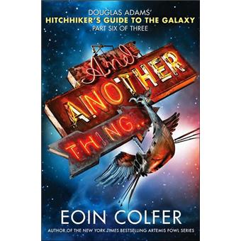 And another thing... - relié - Eoin Colfer - Achat Livre ou ebook | fnac
