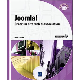 Joomla ! Créer un site web d'association - broché - Marc Studer - Achat ...