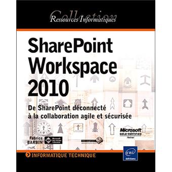 SharePoint Workspace 2010 - broché - Fabrice Barbin - Achat Livre | fnac