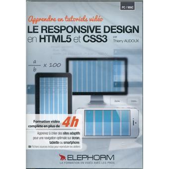 Apprendre en tutorirels vidéo le Responsive Design en HTML5 et CSS3 ...