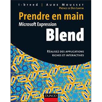 Microsoft Expression Blend - Développez des applications riches et ...