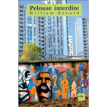 Pelouse interdite - broché - William Renard - Achat Livre | fnac