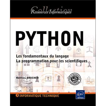 Python, les fondamentaux du langage La programmation pour les ...