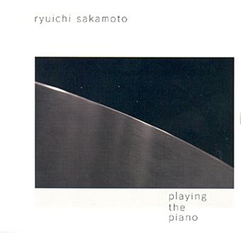 Playing the piano - Edition Deluxe : CD album en Ryuichi Sakamoto : tous les disques à la Fnac