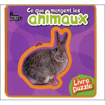 Ce que mangent les animaux livre puzzle - cartonné - Collectif - Achat ...