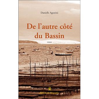 De l'autre côté du bassin - broché - Danielle Agostini - Achat Livre | fnac