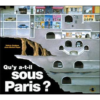 Qu'y a-t-il sous Paris Quand les enfants découvrent les caves, les ...