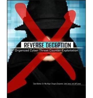 Reverse deception organized cyber threat counter-exploitatio - Poche ...