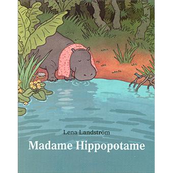 Madame hippopotame - Poche - LandstrA¶m Lena - Achat Livre | fnac