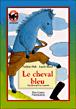 Cheval bleu - nathan hale, lucile butel (Le) - XXXX - Achat Livre | fnac