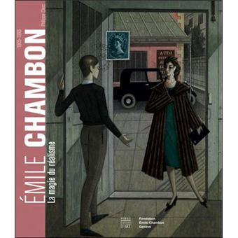 Emile chambon - 1905-1993 - la magie du realisme La magie du réalisme ...