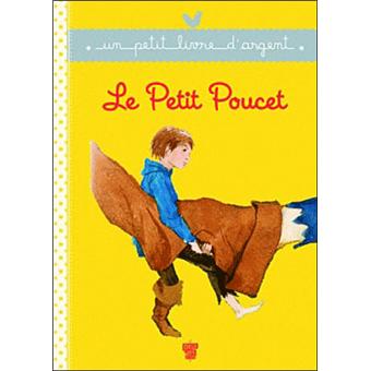 Le Petit Poucet - broché - Charles Perrault, Collectif - Achat Livre ou ...