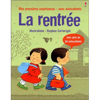 La rentrée Livre avec des autocollants - broché - Anne Civardi, Stephen ...