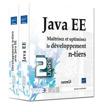 Java EE coffret de 2 livres : maîtrisez et optimisez le développement n-tiers - Jérôme Lafosse ...