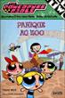 Powerpuff Girls - Panique au zoo - Tracey West - broché - Achat Livre ...