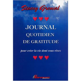 Journal quotidien de gratitude pour créer la vie dont vous rêvez ...