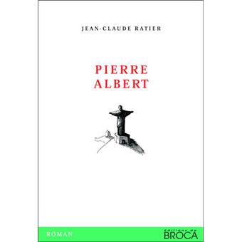 Pierre Albert - broché - Jean-Claude Ratier - Achat Livre | fnac