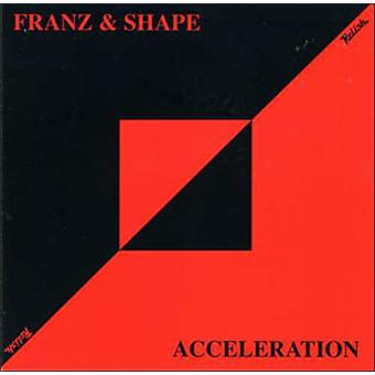 Acceleration - Franz And Shape - CD album - Achat & prix | fnac