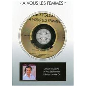A vous les femmes - Julio Iglesias - CD album - Achat & prix | fnac