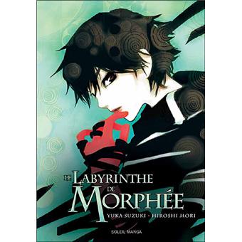 Les chefs d'oeuvres de Hiroshi Mori - Tome 3 - Le labyrinthe de Morp ...