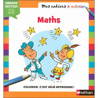 Mes cahiers a colorier maths - broché - Anthony Giroud, Perrine Loridon ...