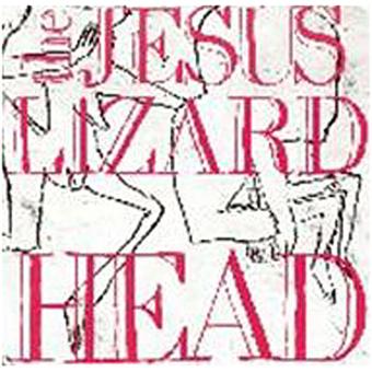 jesus lizard head release date