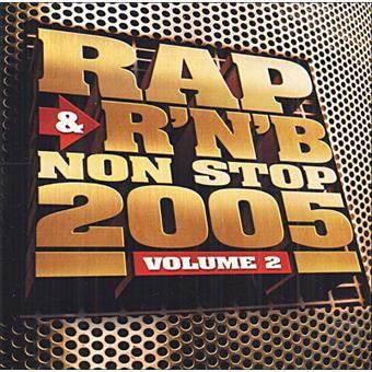 Rap R 'n' B non stop 2005 - Compilation - CD album - Achat & prix | fnac