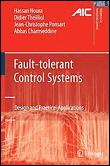 Fault-tolerant control systems - relié - Hassan Noura - Achat Livre | fnac