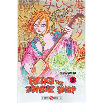 Reiko the zombie shop - Tome 8 - Reiko the zombie shop - Rei Mikamoto ...