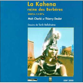 La Kahena, reine des berbères Reine des Berbères - broché ...