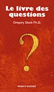 Le livre des questions - Poche - Grégory Stock - Achat Livre | fnac