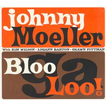 Bloo loo - Johnny Moeller - CD album - Achat & prix | fnac