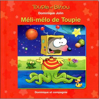 Méli mélo de toupie - cartonné - Dominique Jolin - Achat Livre | fnac