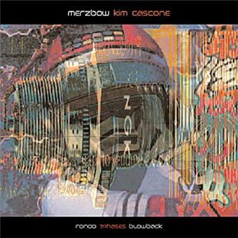Rondo 7 phases blowback - Merzbow - King Cascone - CD album - Achat ...
