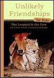 Unlikely friendships for kids The leopard and the cow - relié ...