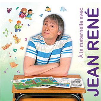 A la maternelle avec jean rene - Jean René - CD album - Achat & prix | fnac