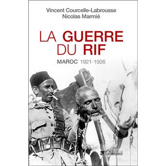 La guerre du Rif Maroc 1921-1926 - broché - COURCELLE-LABRO - Achat ...