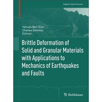 Brittle Deformation of Solid and Granular Materials with Applications ...