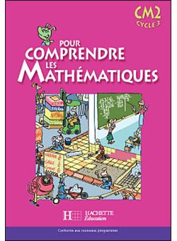Pour comprendre les Mathématiques CM2 Livre de l'élève - broché - Jean ...