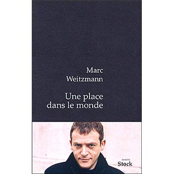 Une place dans le monde - broché - Marc Weitzmann - Achat Livre | fnac
