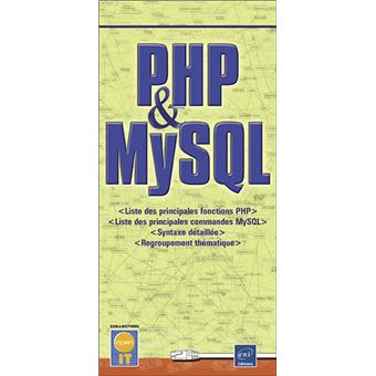 PHP et MySQL Liste des principales fonctions et syntaxe détaillées ...