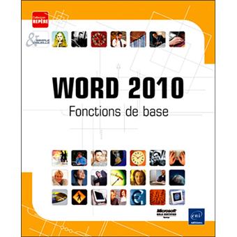 Word 2010 Fonctions de base - broché - Collectif - Achat Livre | fnac