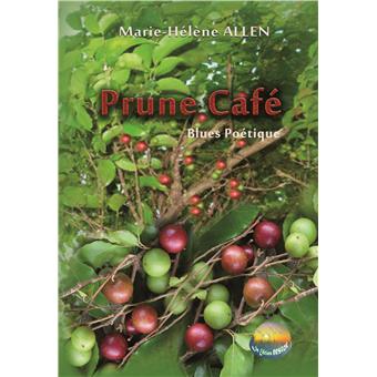 Prune café - broché - Marie-Hélène Allen - Achat Livre | fnac