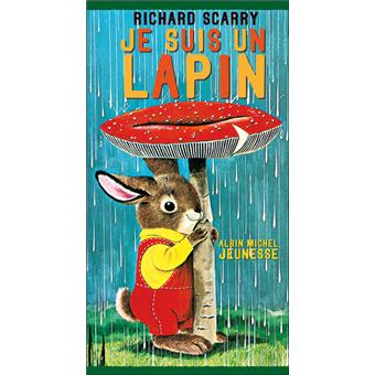 Je suis un lapin Une histoire de Ole Risom - relié - Richard Scarry ...